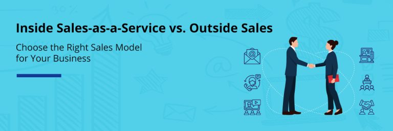 Inside Sales-as-a-Service vs. Outside Sales: Choose the Right Sales ...